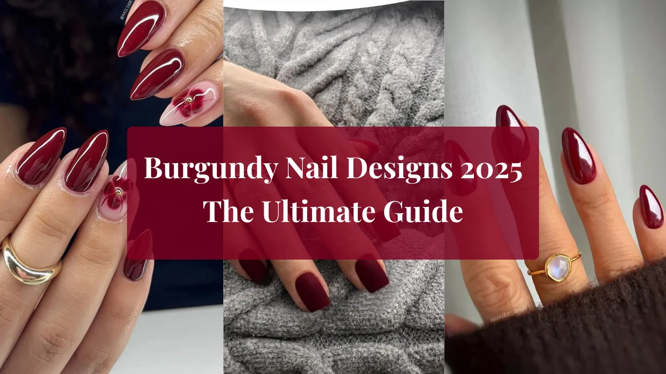 Burgundy Nail Designs 2025: 15+ Stunning Ideas, Trends & Styles for ...